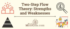 Two-Step Flow Theory: Strengths and Weaknesses | StudyMassCom.com